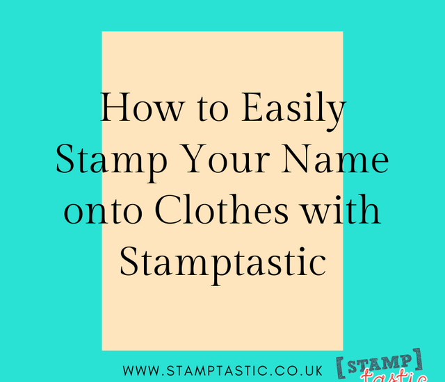How to Easily Stamp Your Name onto Clothes with Stamptastic